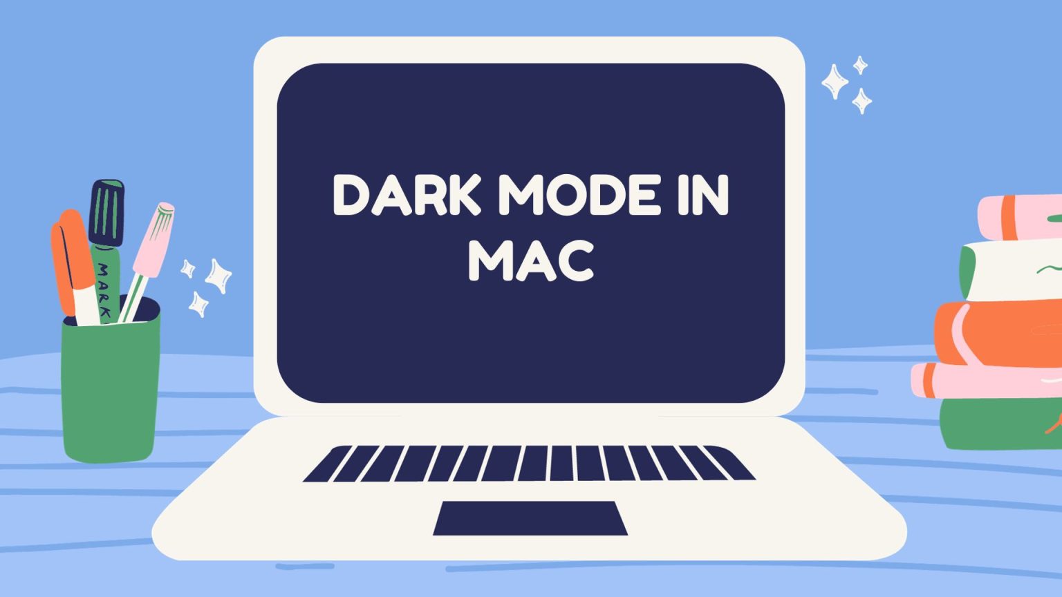 Dark Mode in Mac Explained - Pttrns
