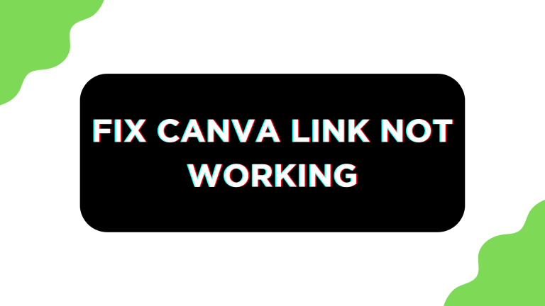 How To Fix Canva Link Not Working - Pttrns