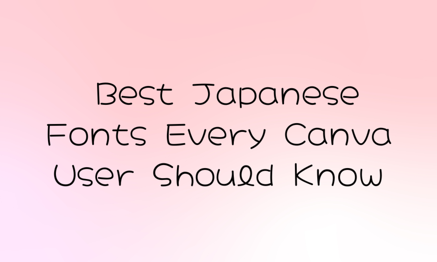 Top 15 Best Japanese Fonts Every Canva User Should Know - Pttrns
