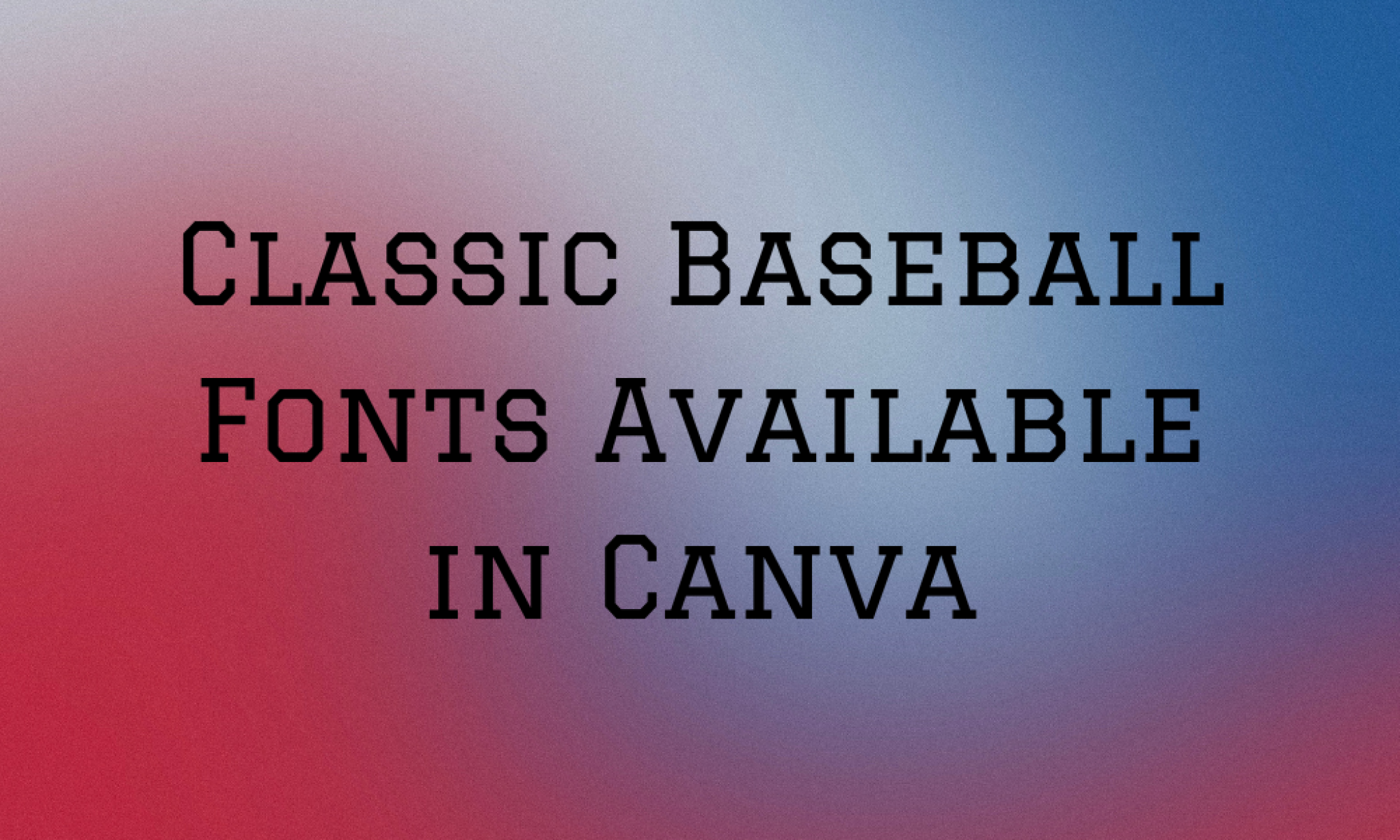 20 Classic Baseball Fonts Available in Canva - Pttrns