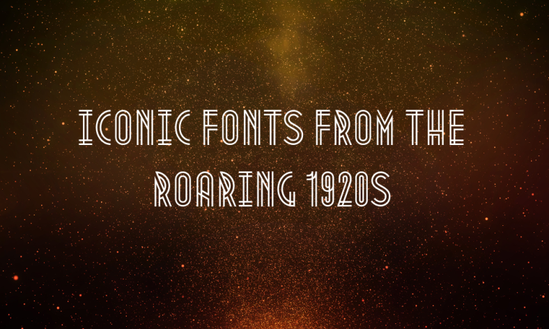 20 Iconic Fonts from the Roaring 1920s - Pttrns