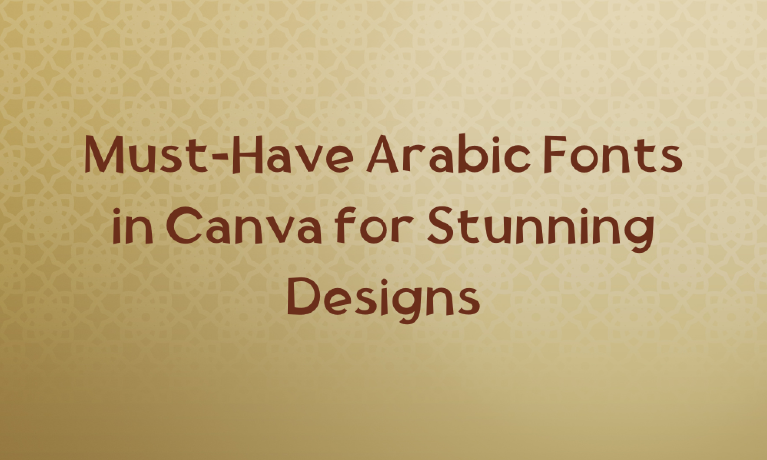 15 Must-Have Arabic Fonts in Canva for Stunning Designs - Pttrns