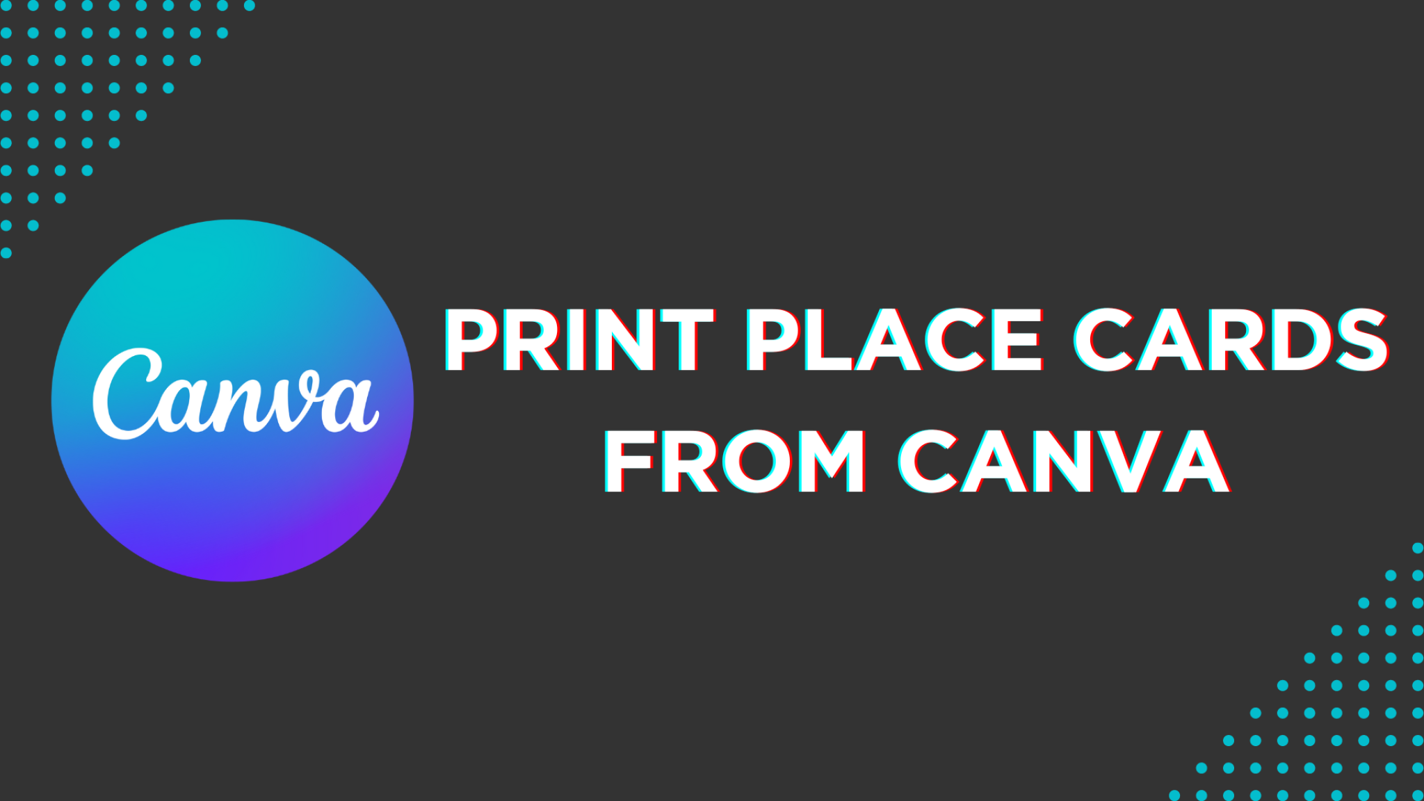 How To Print Place Cards From Canva - Pttrns