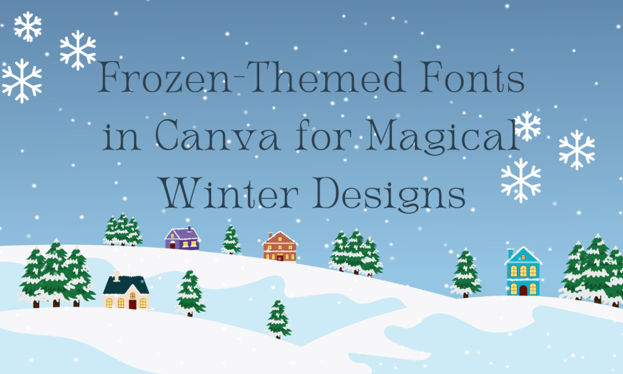 18 Frozen-Themed Fonts in Canva for Magical Winter Designs - Pttrns