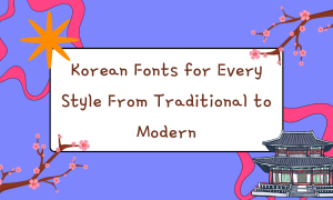 17 Stylish Korean Fonts From Traditional to Modern - Pttrns