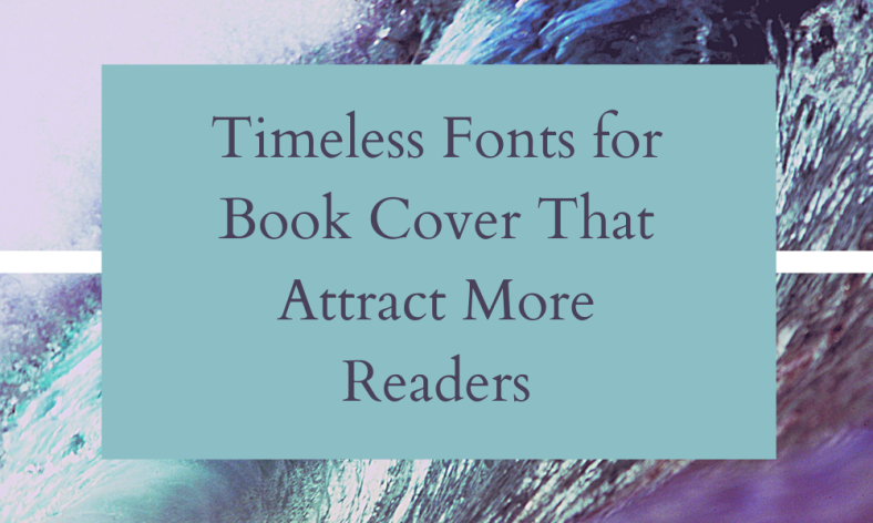 20 Timeless Fonts for Book Cover That Attract More Readers - Pttrns