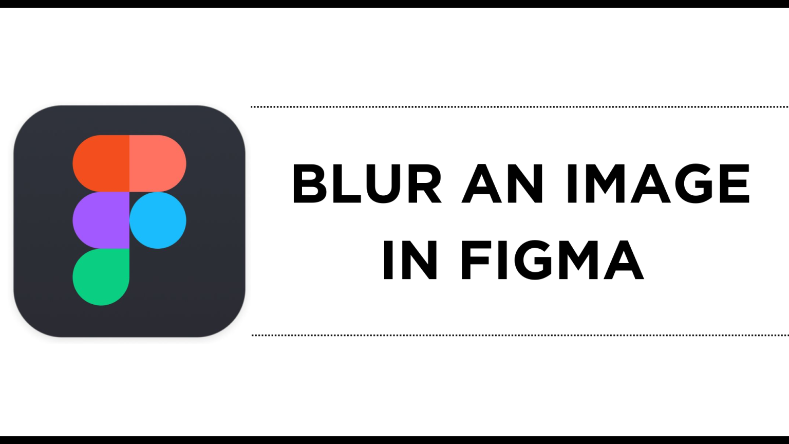 How To Blur an Image in Figma - Pttrns