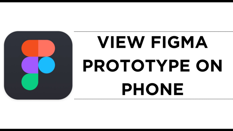 How To View Figma Prototype on Phone - Pttrns